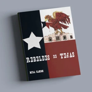 Rebeldes de Tejas | Comprehensible Input Novels Wiki | Fandom