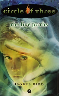 The Five Paths | Circle of Three Wiki | Fandom