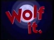 Wolf It | CITV Wiki | Fandom