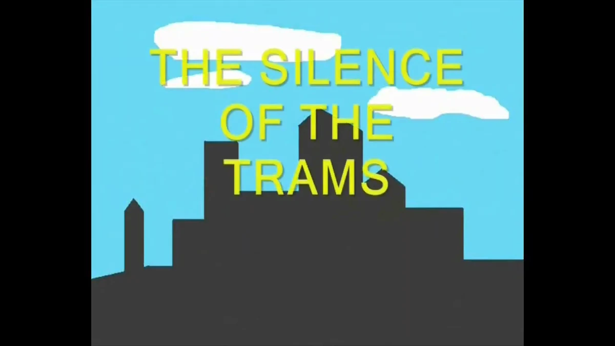 Silence of the Trams | City Trams Wiki | Fandom