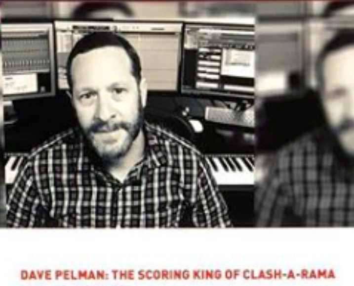 Dave Pelman | Clash-A-Rama! Wiki | Fandom