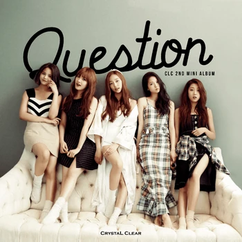 Question | CLC Wikia | Fandom