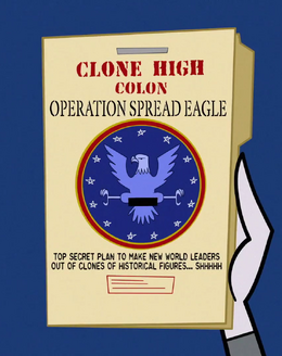 Operation Spread Eagle | Clone High Wiki | Fandom