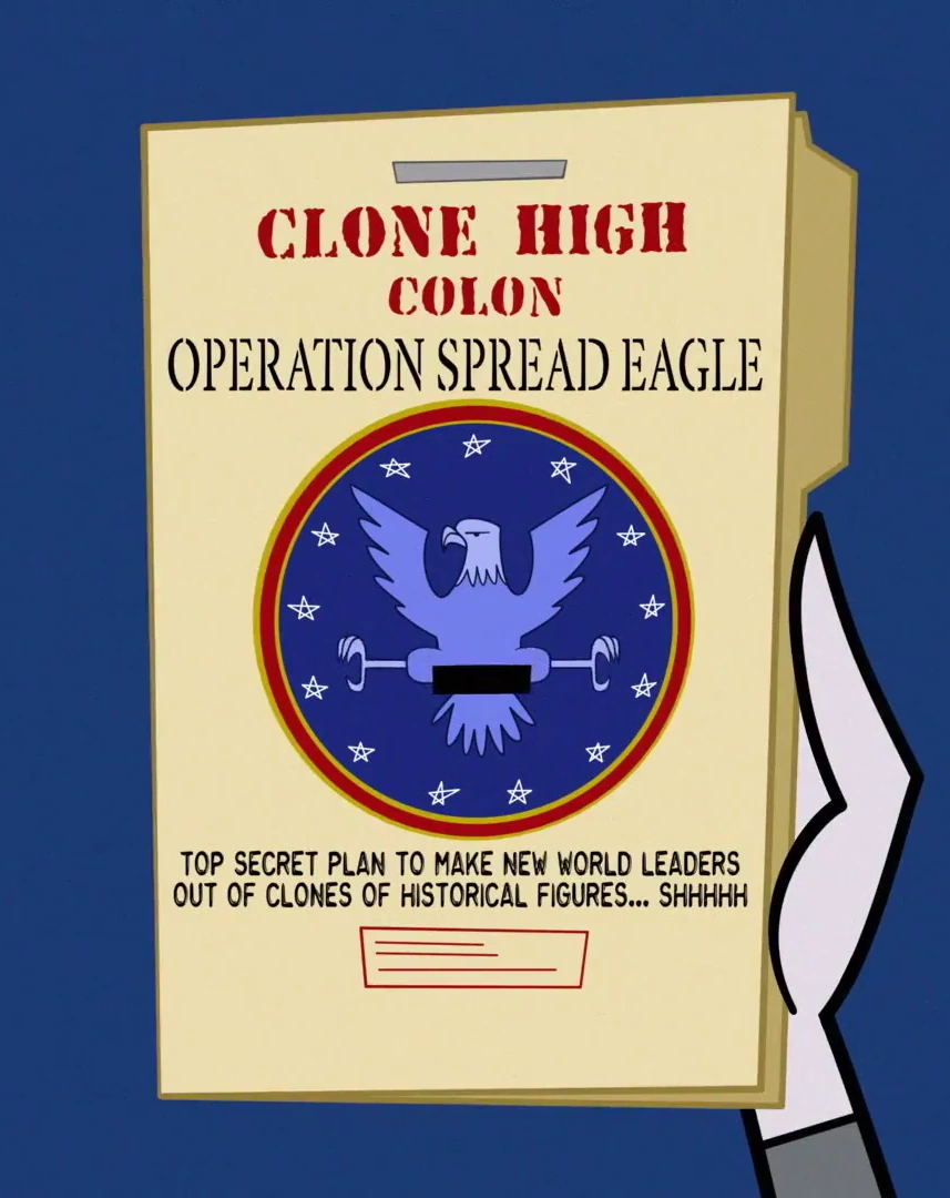 Operation Spread Eagle | Clone High Wiki | Fandom
