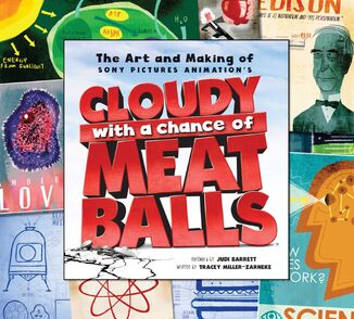 The Art and Making of Cloudy with a Chance of Meatballs | Cloudy with a ...
