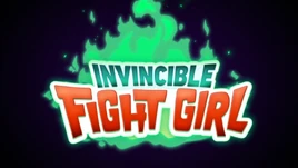 Invincible Fight Girl | Cartoon Network/Adult Swim Archives Wiki | Fandom