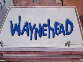 Waynehead | Cartoon Network/Adult Swim Archives Wiki | Fandom