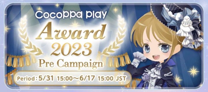 CocoPPa Play Award 2023/Pre Campaign | CocoPPa Play Wiki | Fandom