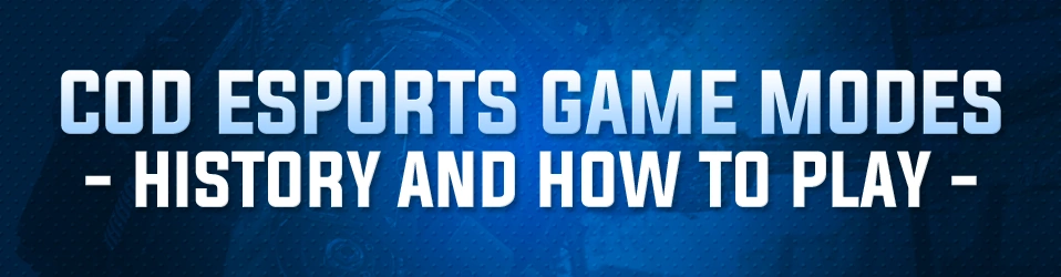 Article:CoDAWeSportsGameModes - Call of Duty Esports Wiki