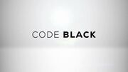 Code Black | Code Black Wikia | Fandom
