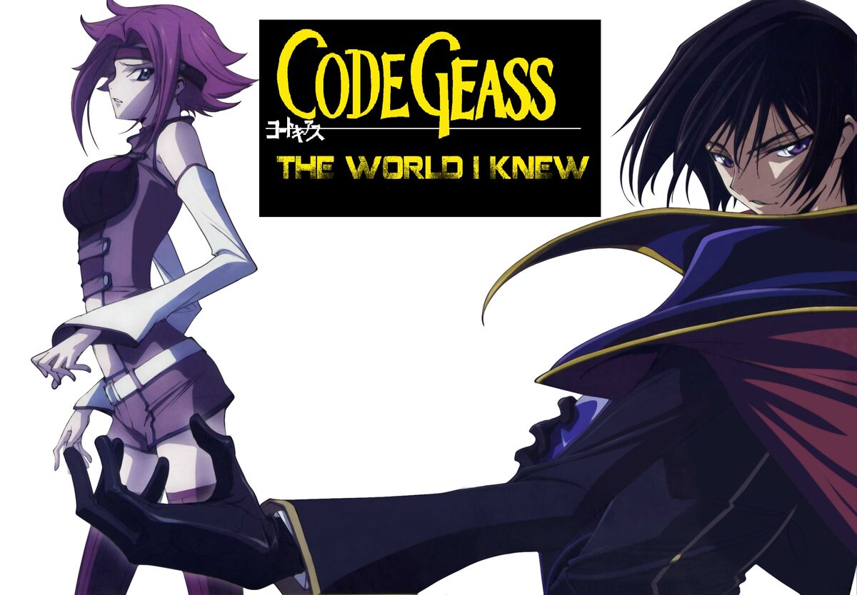 Code Geass:The World I Knew | Code Geass Fanon Wiki | Fandom