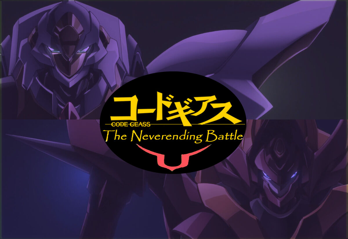 Code Geass The Neverending Battle Code Geass Fanon Wiki Fandom