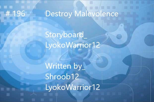 Destroy Malevolence | Code Lyoko Fanfiction Wiki | Fandom