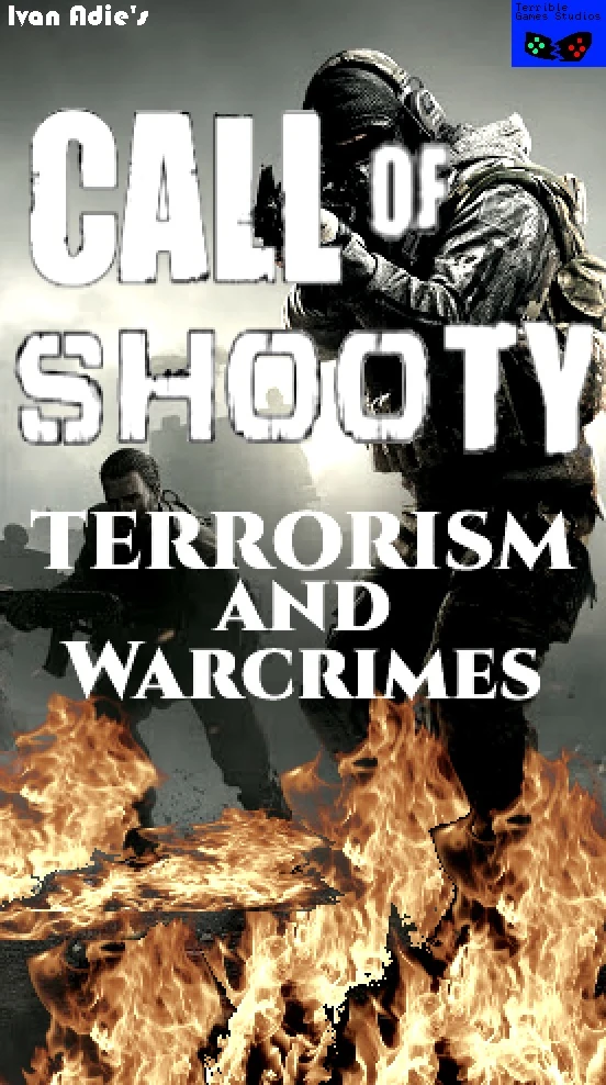 Call of Shooty: Terrorism & War Crimes | Call of Duty Fan Fiction Wiki ...