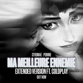 Ma Meilleure Ennemie (Extended Version) | Coldpedia, the Coldplay Wiki | Fandom