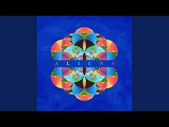 Aliens | Coldpedia, the Coldplay Wiki | Fandom