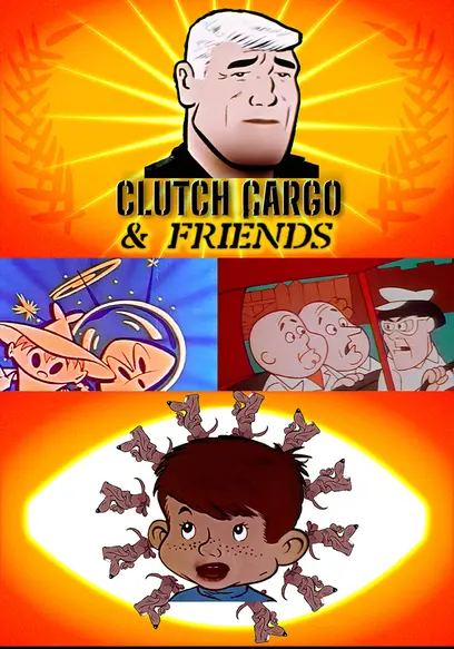 Clutch Cargo and Friends | Colonel Bleep Wiki | Fandom