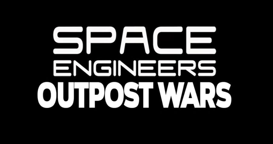 Space Engineers: Outpost Wars | The Colony Universe Wiki | Fandom