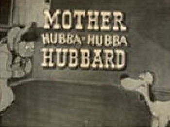 Mother Hubba-Hubba Hubbard | Columbia Cartoons Wiki | Fandom