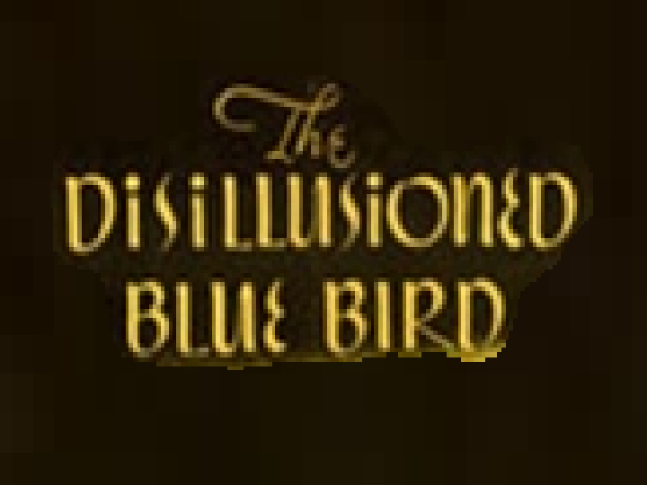 The Disillusioned Bluebird | Columbia Cartoons Wiki | Fandom