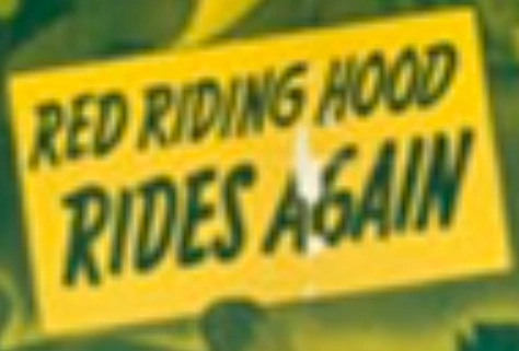 Red Riding Hood Rides Again | Columbia Cartoons Wiki | Fandom