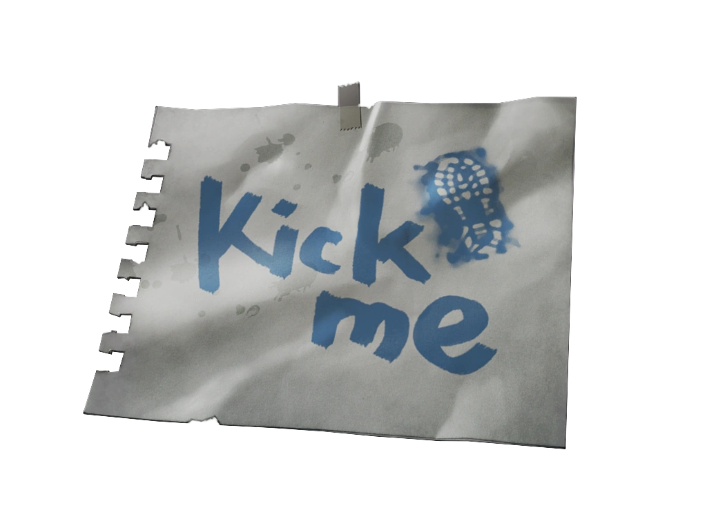 Prankster Message (Kick Me) | CAWiki | Fandom