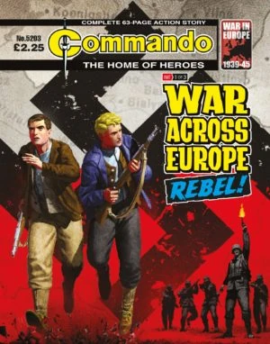 War Across Europe: Rebel! | Commando Comics Wiki | Fandom