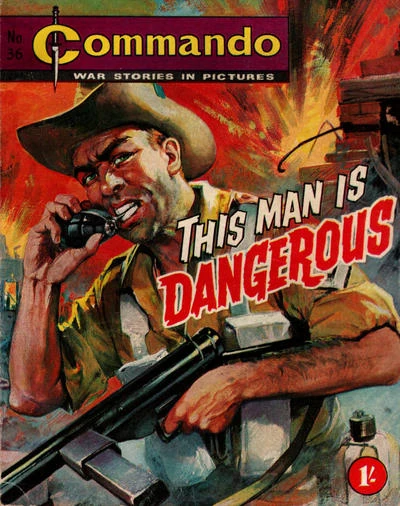 This Man Is Dangerous | Commando Comics Wiki | Fandom