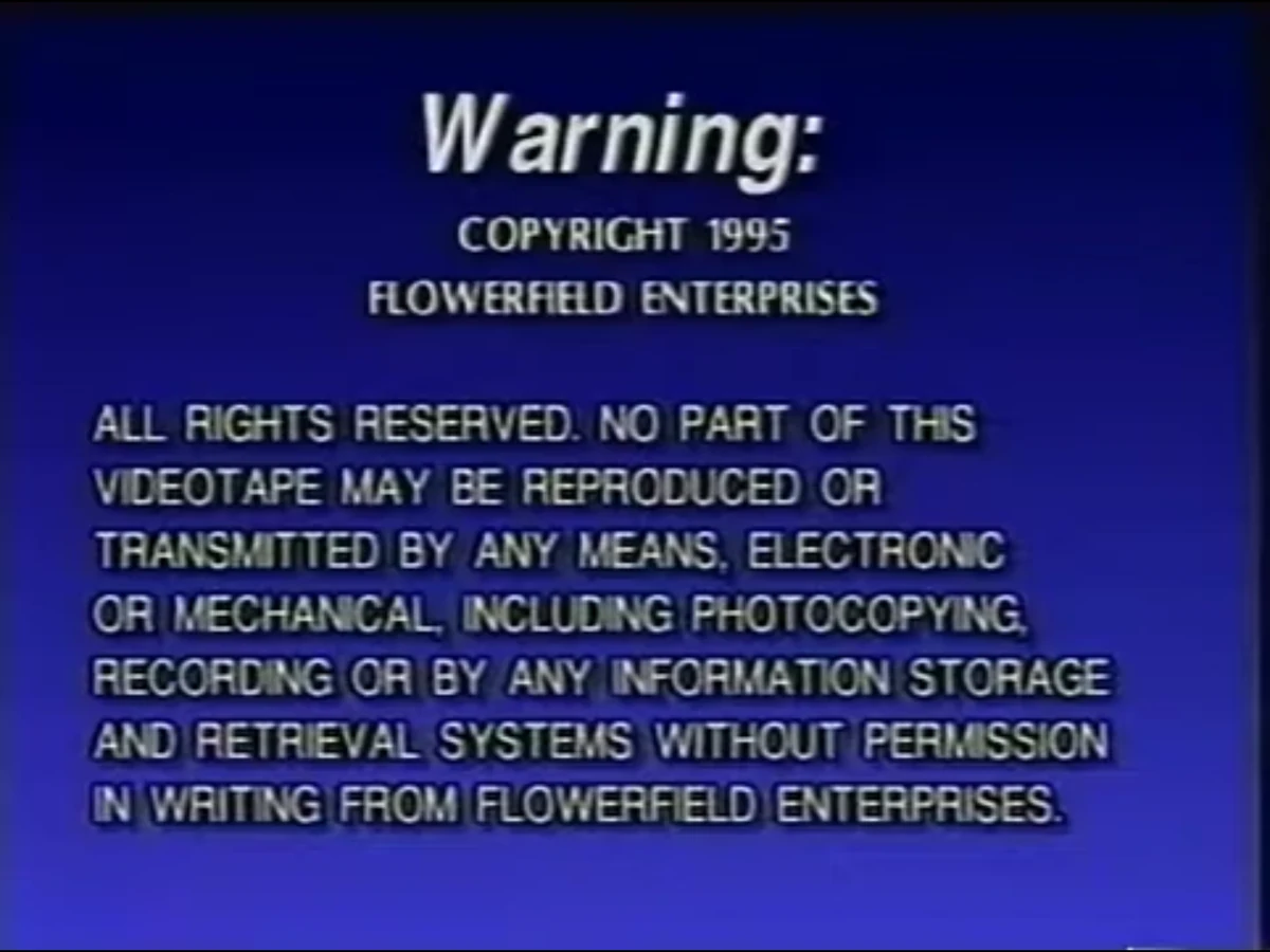 Flowerfield Enterprises Warning Screen | Company Bumpers Wiki | Fandom
