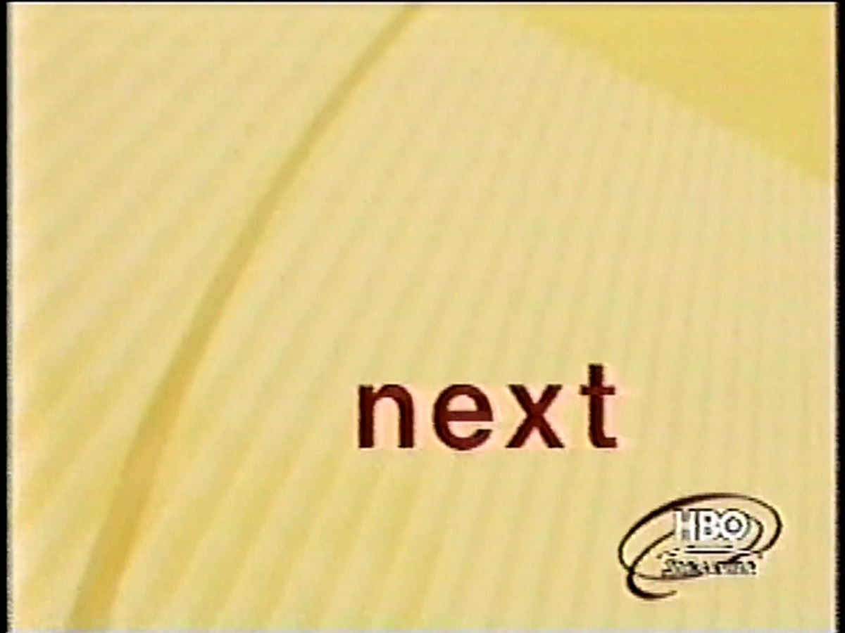 Next on HBO Signature IDs | Company Bumpers Wiki | Fandom