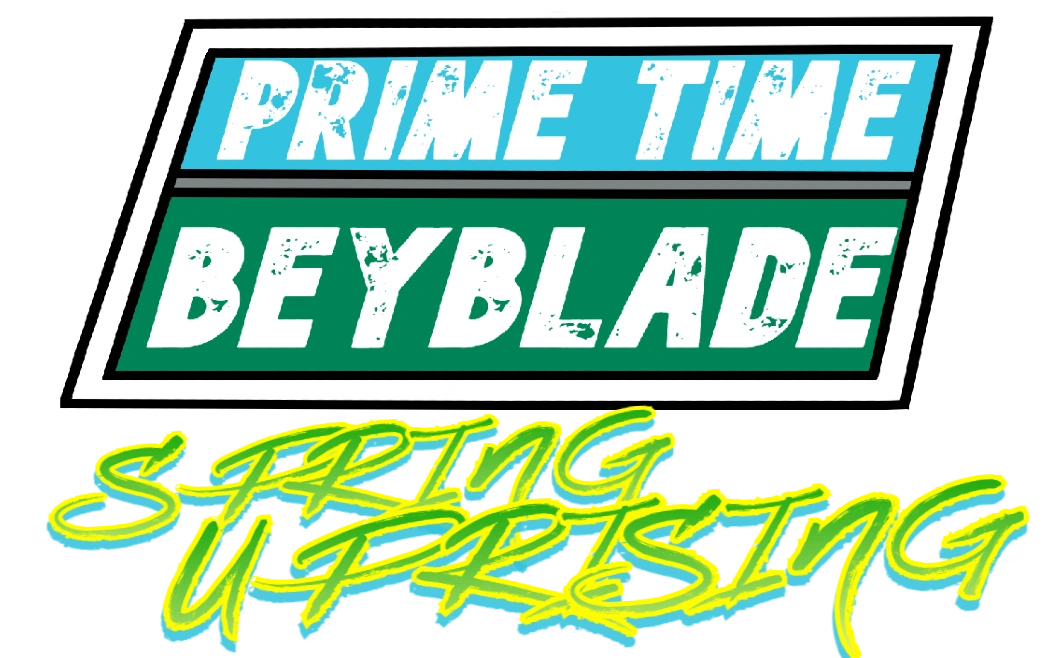 March 27, 2025 Prime Time Beyblade results | Competitive Beyblade Wiki ...