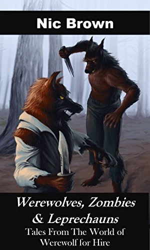 Werewolves, Zombies & Leprechauns: Tales from the World of Werewolf for ...