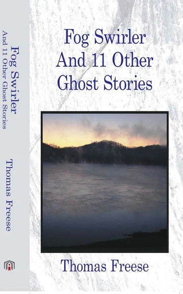 Fog Swirler and 11 Other Ghost Stories | Completely Kentucky Wiki | Fandom
