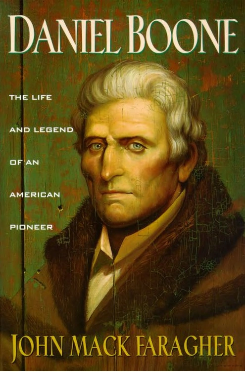 Daniel Boone: The Life and Legend of an American Pioneer | Completely ...