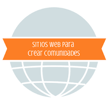 ¿Donde puedes crear una comunidad virtuales ? | Comunidades Virtuales ...
