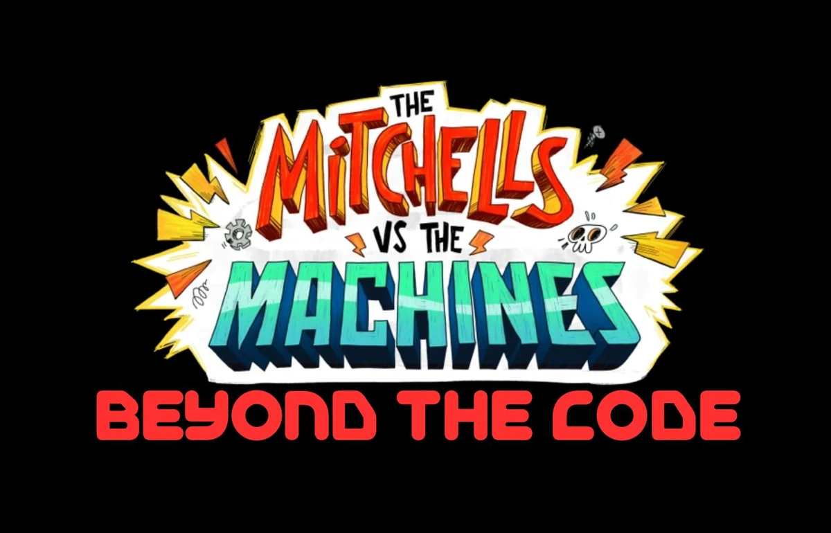 The Mitchells vs. the Machines: Beyond the Code | ConceptMovies Wiki ...