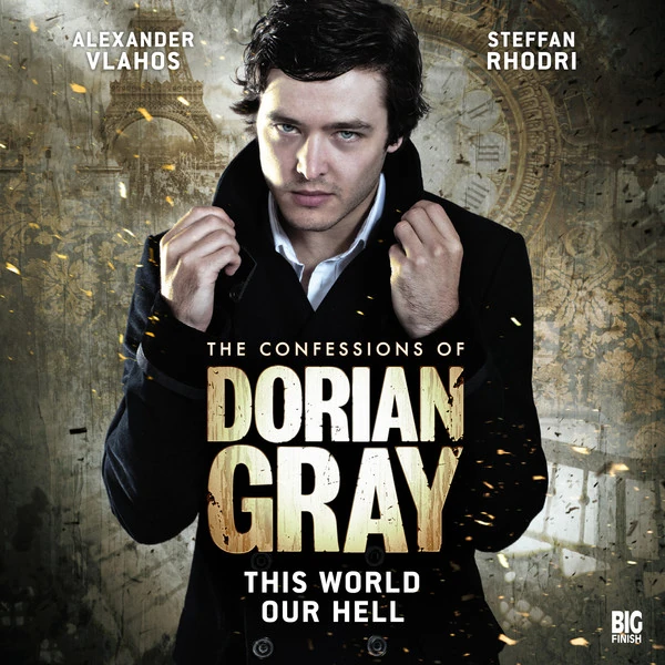 This World Our Hell | Confessions of Dorian Gray Wiki | Fandom