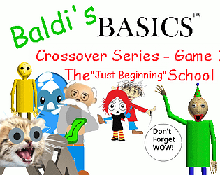 The "Just Beginning" School | Baldi's Basics 1 1/2 Wiki | Fandom