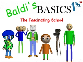 The Fascinating School | Baldi's Basics 1 1/2 Wiki | Fandom