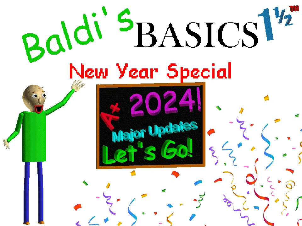 Baldi's Basics 1 1/2 New Year Special | Baldi's Basics 1 1/2 Wiki | Fandom