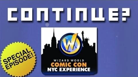 Continue? @ Wizard World NYC | Continue? Wiki | Fandom