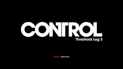 Threshold Log 3 | Control Wiki | Fandom