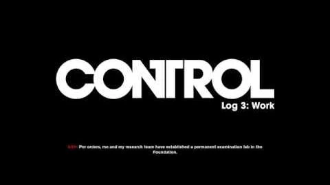 Log 3: Work | Control Wiki | Fandom
