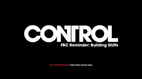 FBC Reminder: Building Shifts | Control Wiki | Fandom