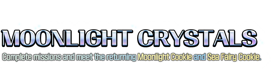 Moonlight Crystals (Event) | Cookie Run: Kingdom Wiki | Fandom