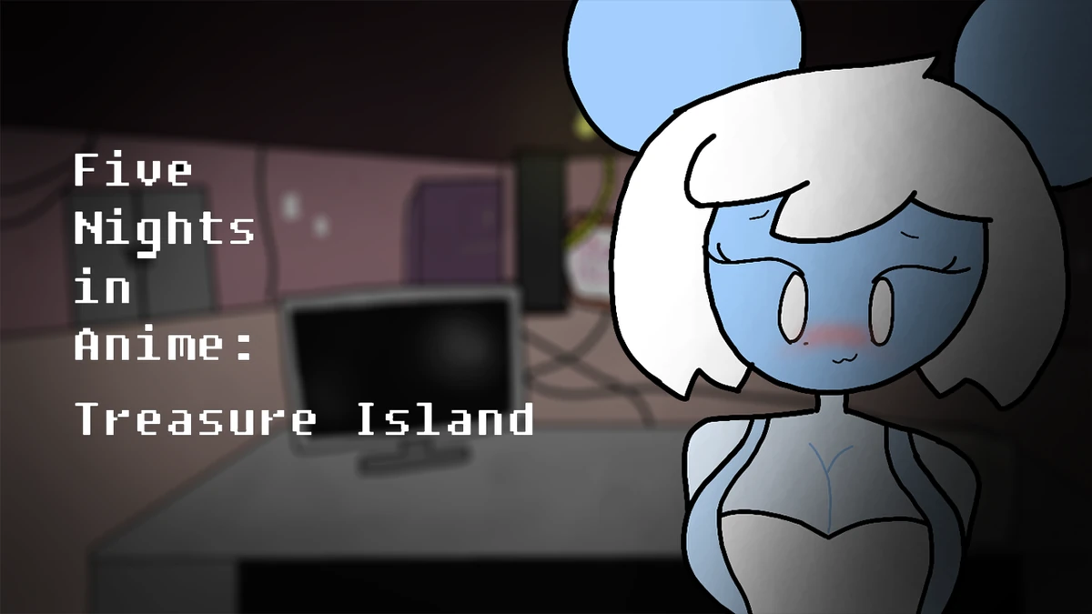 Five Nights in Anime: Treasure Island | CookieSlime Wiki | Fandom