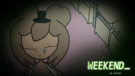 WEEKEND In Anime | CookieSlime Wiki | Fandom