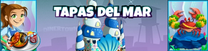 Tapas del Mar/Tips | Cooking Dash 2016 Wikia | Fandom