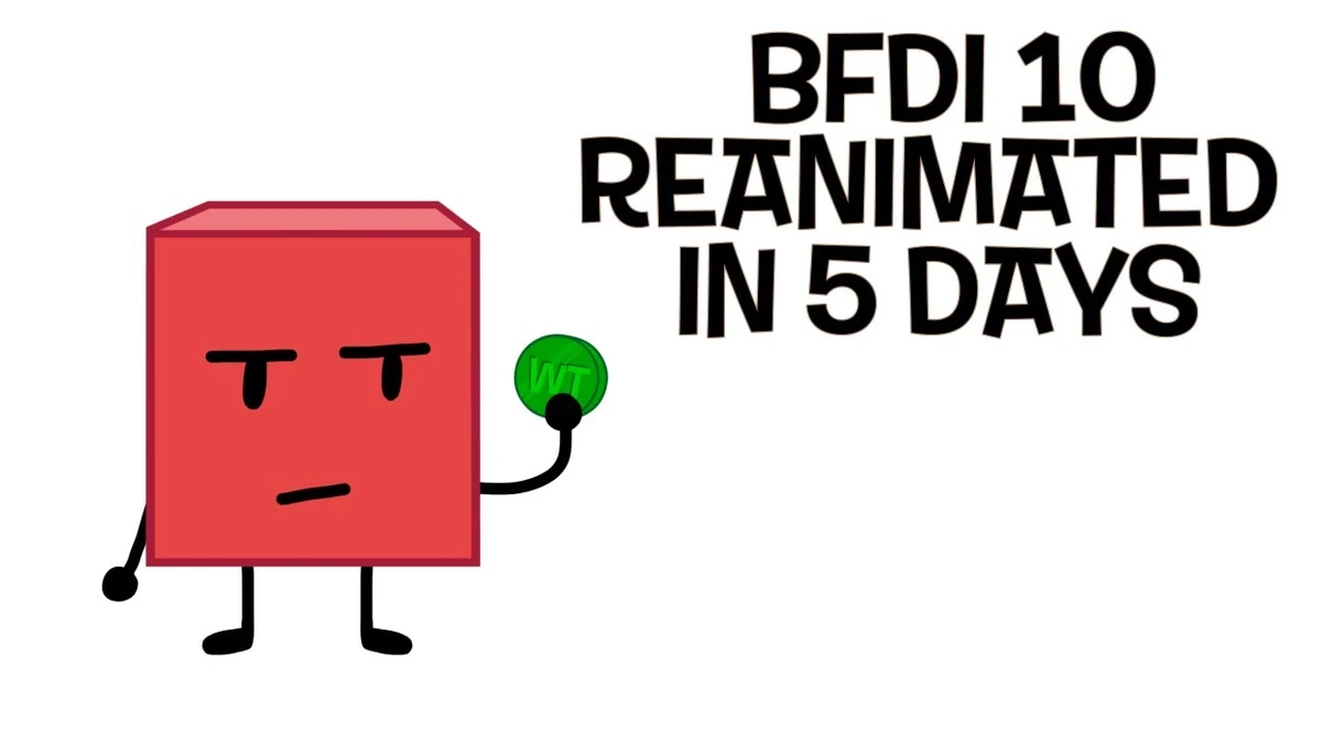 BFDI 10 Reanimated in 5 Days | CoolMarker Wiki | Fandom