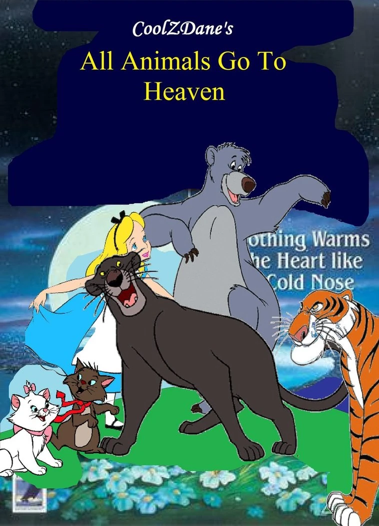 All Animals Go to Heaven | CoolZDane Productions Wiki | Fandom